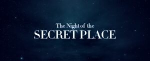 The Night of the Secret Place - UCKG HelpCentre